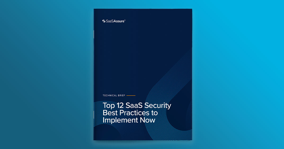 12 Saas Security Best Practices To Implement Now [tech Brief]